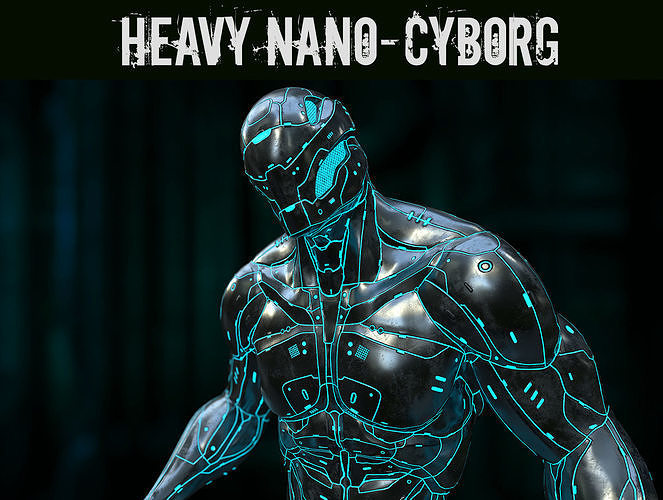 3D model Heavy Nano-Cyborg VR / AR / low-poly rigged | CGTrader