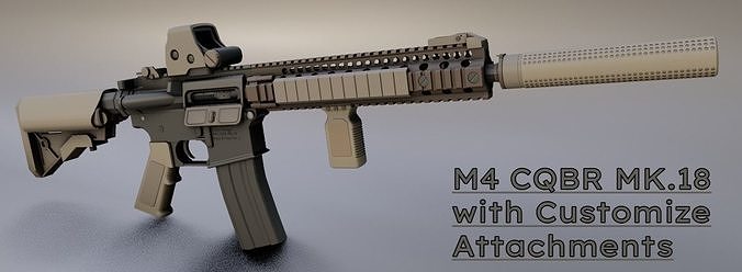 3D model M4 CQBR MK18 with Customize Attachments VR / AR / low-poly ...