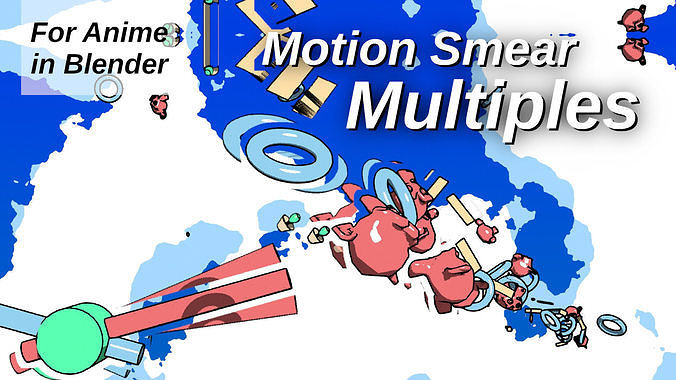For Anime in Blender - Motion Smear - Multiples free 3D model animated ...