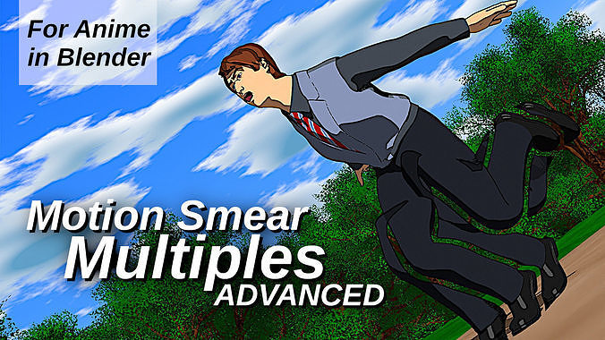 For Anime in Blender - Motion Smear - Multiples ADVANCED 3D model ...