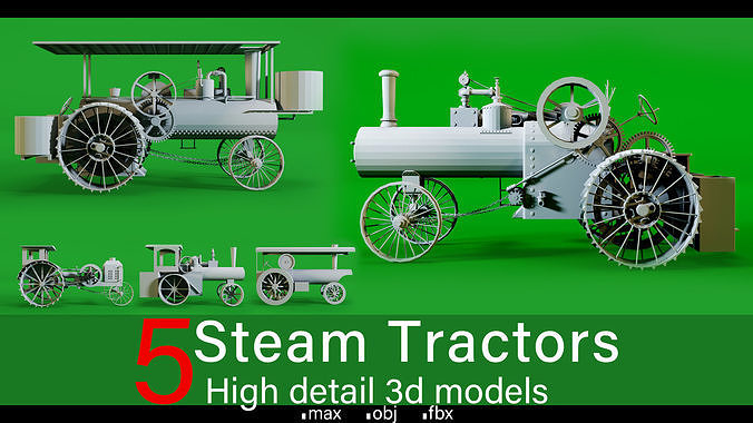3D model 5- Steam Tractors- High detail 3d models VR / AR / low-poly ...