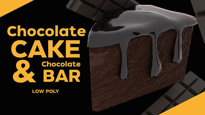 3D model Chocolate Cake and Chocolate Bar Low Polygon VR / AR / low ...