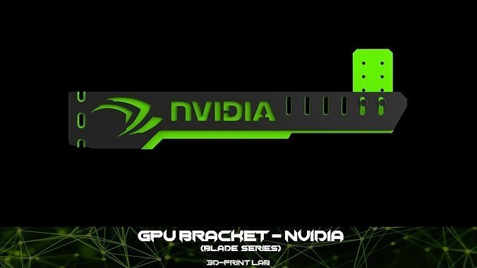 GPU Bracket - Blade Series - Nvidia 3D model 3D printable | CGTrader