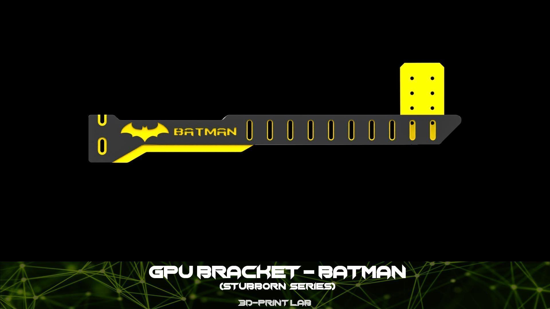 GPU Bracket - Stubborn Series - Batman 3D model 3D printable | CGTrader