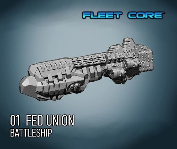 FLEET CORE- 01 FED UNION BATTLESHIP 3D model 3D printable | CGTrader