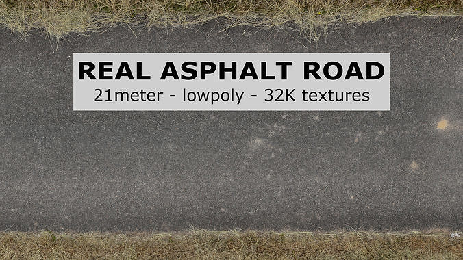3D model real asphalt road - 21meter and lowpoly VR / AR / low-poly ...