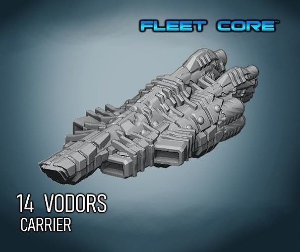 FLEET CORE - 14 VODORS CARRIER 3D model 3D printable | CGTrader