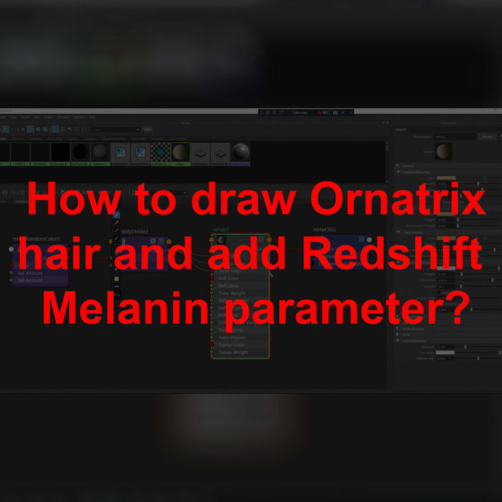How to draw Ornatrix Hair and add Redshift Melanin parameter in Maya?