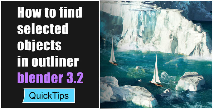 How To Find Selected Objects In Outliner Blender 3 2